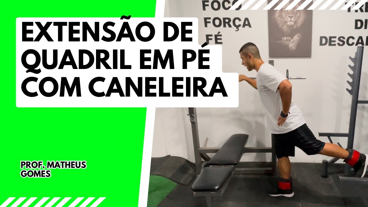 Extensão de quadril em pé com caneleira - prof. Matheus Gomes - YouTube