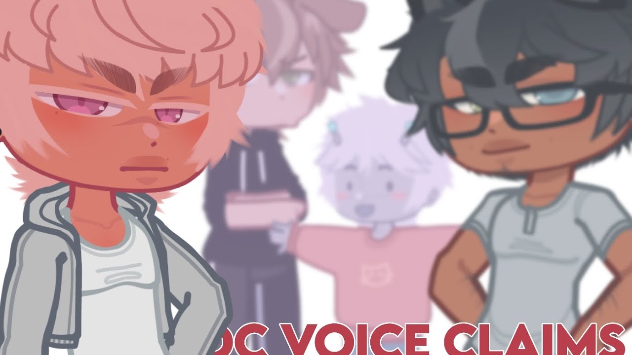 OC voice claims [☆] - YouTube