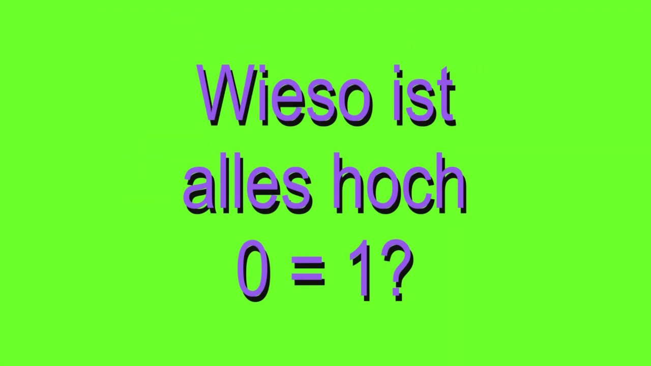 So geht Mathe| Wieso ist alles hoch 0 = 1? (Erklärung) - YouTube