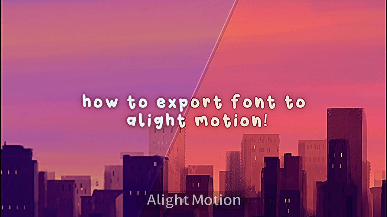 how to export font to alight motion! - YouTube