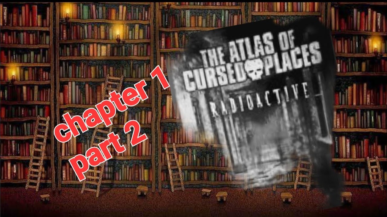 story of The Atlas Of Cursed Places 😱 CHAPTR 1 - YouTube