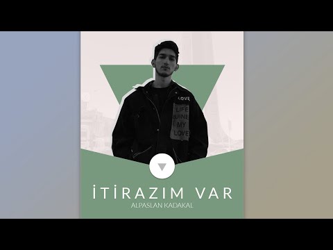İtirazım Var - Alpaslan Kadakal