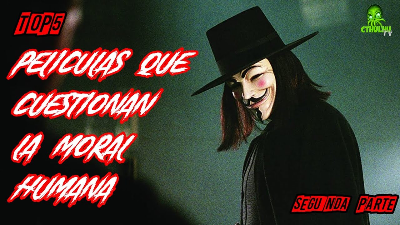 Top5 Películas Que Cuestionan La Moral Humana Youtube