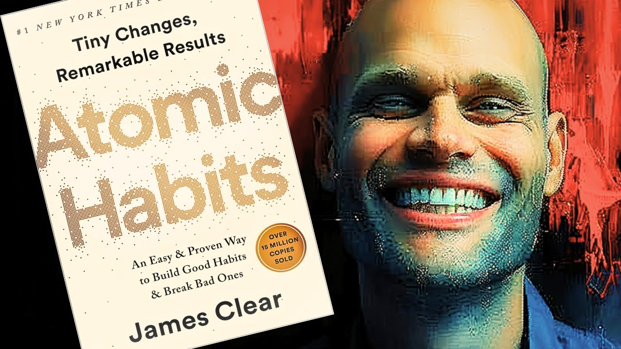 Better you is closer than you think! - Atomic Habits by James Clear - YouTube