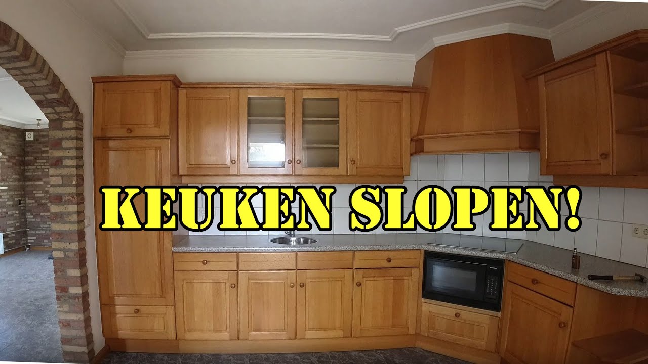 De oude keuken eruit slopen van ons nieuwe huis. - YouTube