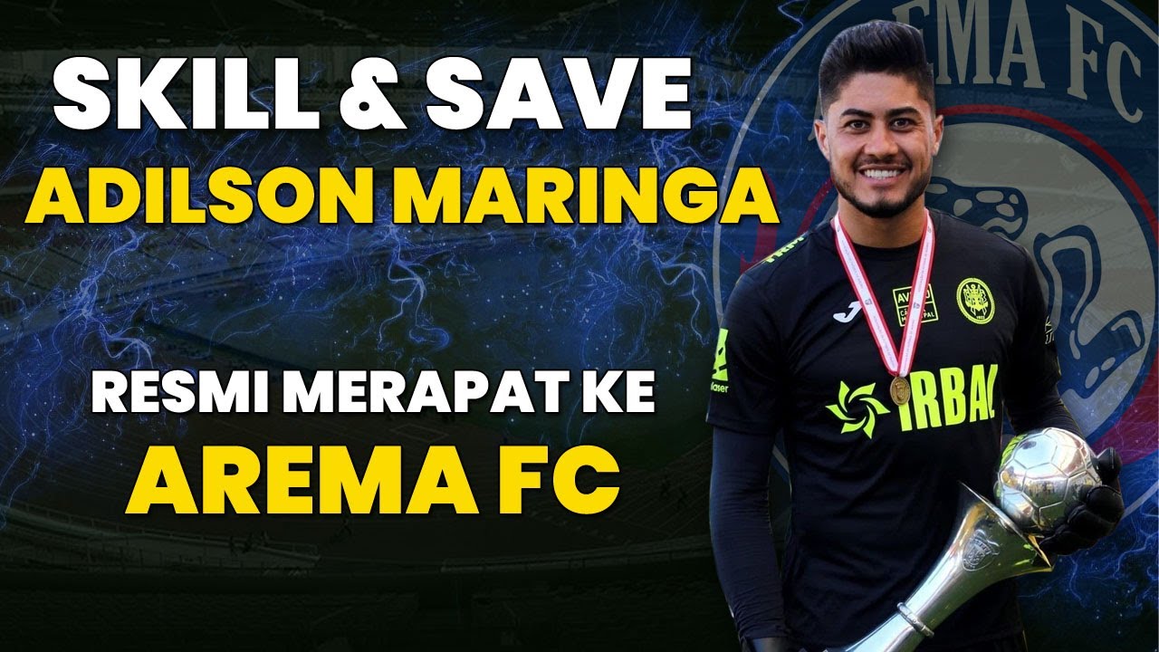 Skill & Save Adilson Maringa Kiper Brazil Yg Resmi Gabung Arema FC ...