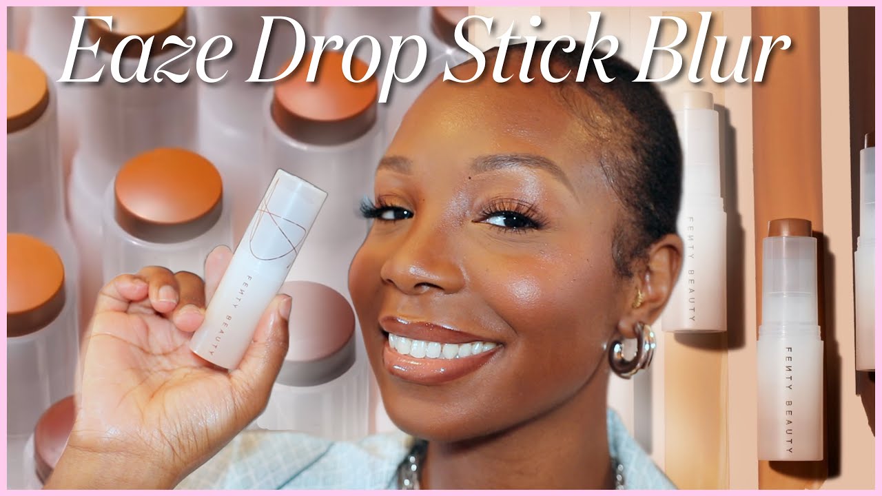 FENTY BEAUTY EAZE DROP STICK BLUR FOUNDATION, DEMO FIRST IMPRESSIONS ...