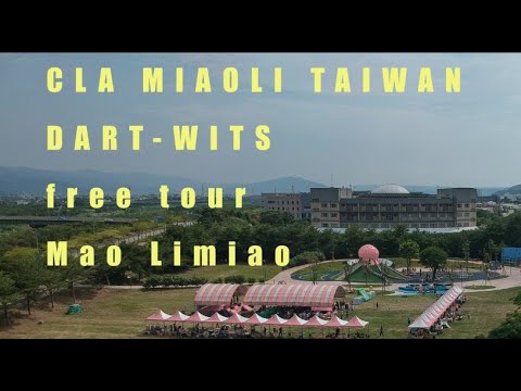 CLA MIAOLI TAIWAN + DART-WITS = free tour Mao Limiao