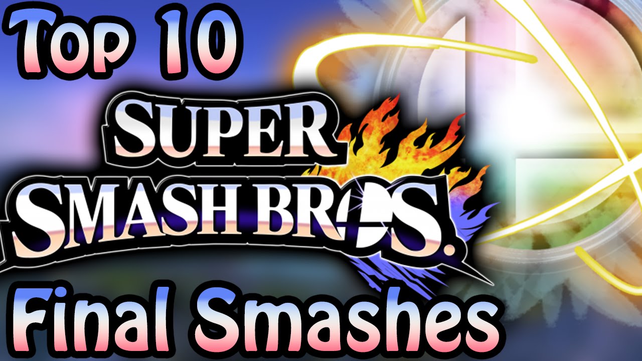 Top 10 Super Smash Bros. Final Smashes - YouTube