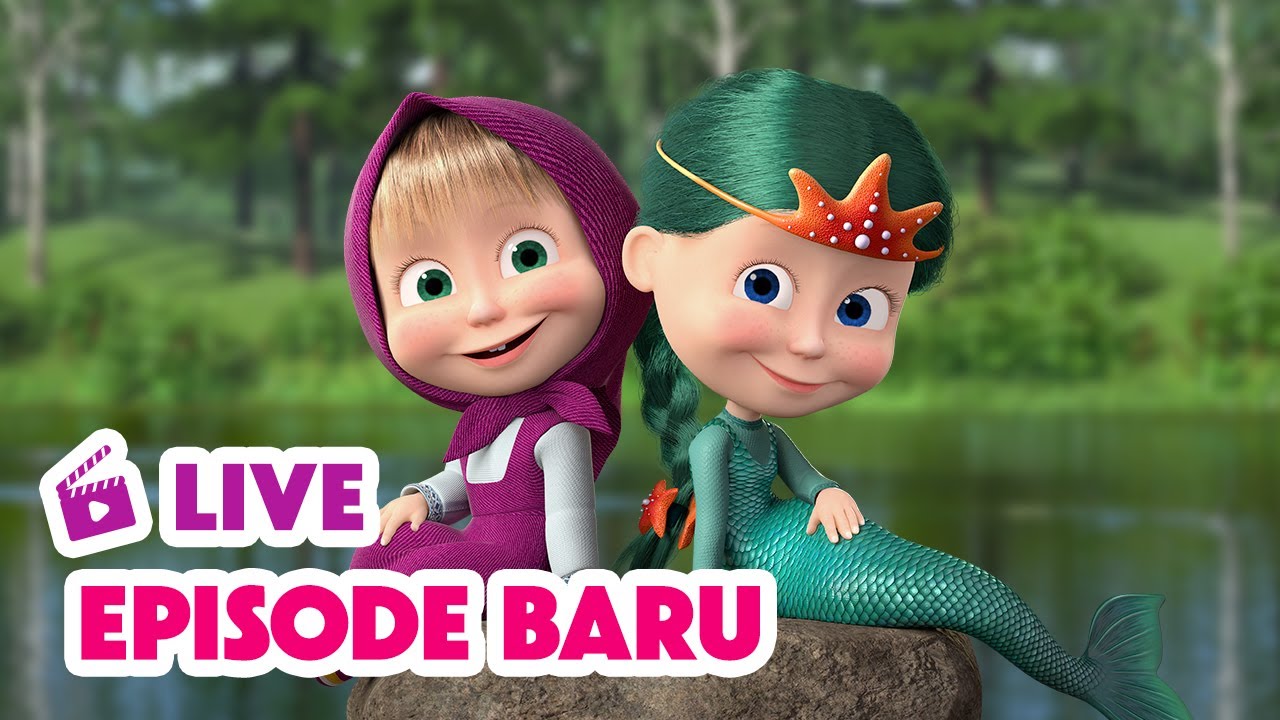 🔴 LIVE! Masha dan Beruang 👧🐻 Episode Baru 🧜‍♀️🎣 Kartun anak-anak 🎬 ...
