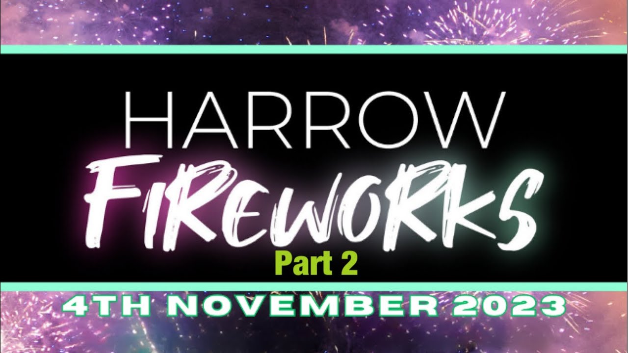 Harrow Fireworks 2023 part 2 - YouTube
