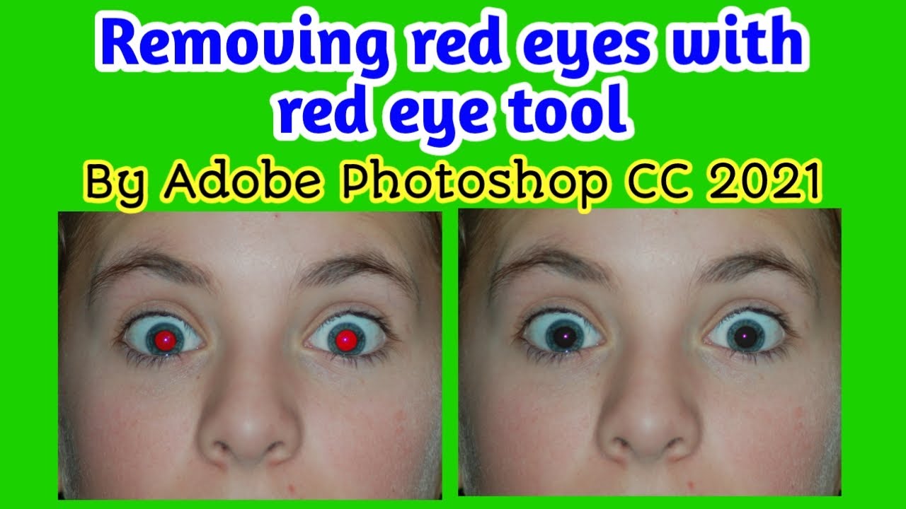 Removing Red Eyes with Red Eye Tool by Adobe Photoshop CC 2021 - YouTube