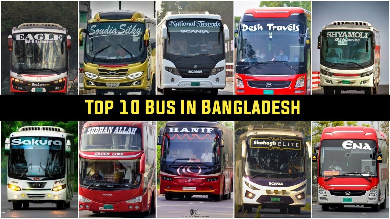 Top 10 Bus In Bangladesh | Top 10 Powerfull Bus in Bangladesh 2022 ...