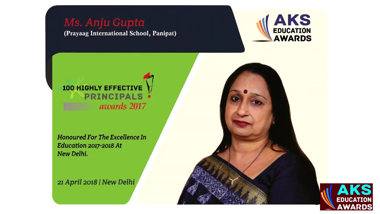100 Highly Effective Principals of 2017 - Ms. Anju Gupta - YouTube