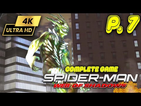 Spiderman Web of Shadows Gameplay Part 7 - 4K 60FPS