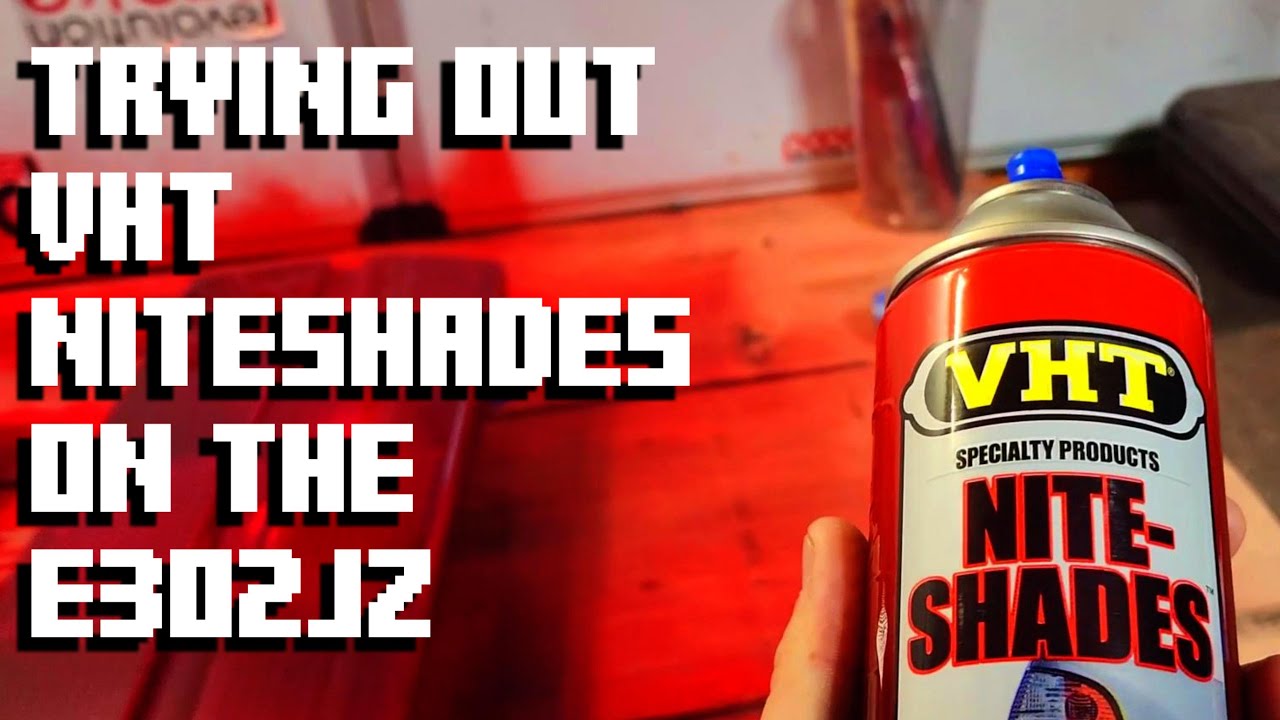 TRYING VHT NITESHADES ON E302JZ - YouTube