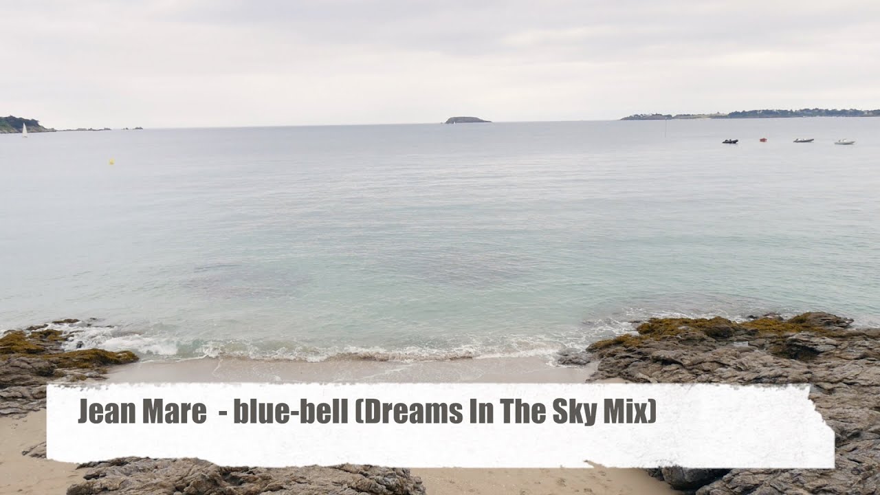 Jean Mare - Blue Bell (Dreams In The Sky Mix) taken from the "Best ...