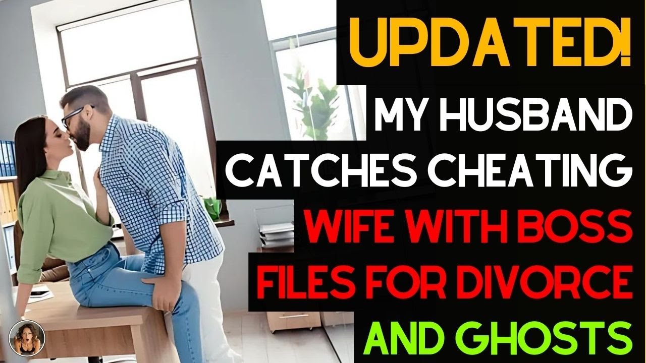 My Husband Catches Cheating Wife With Boss Files For Divorce And Ghosts - YouTube