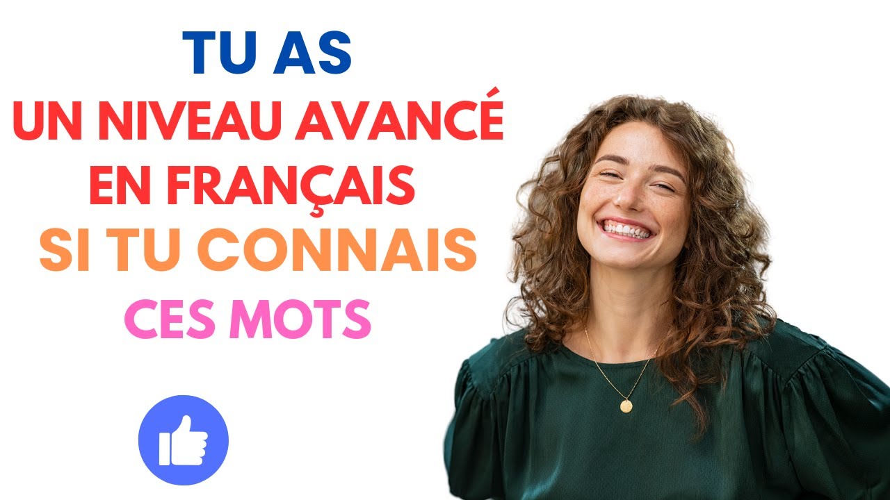 Si tu Connais ces Mots tu as Un Niveau C2 en Français | Vocabulaire ...
