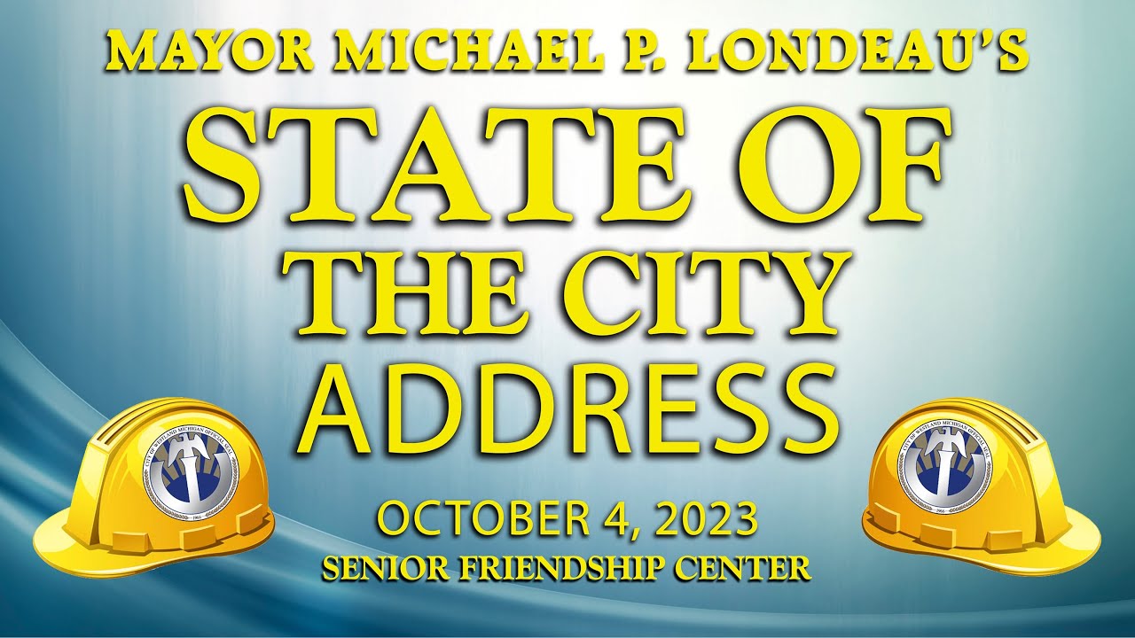 Mayor Michael P. Londeau's State of the City Address - YouTube