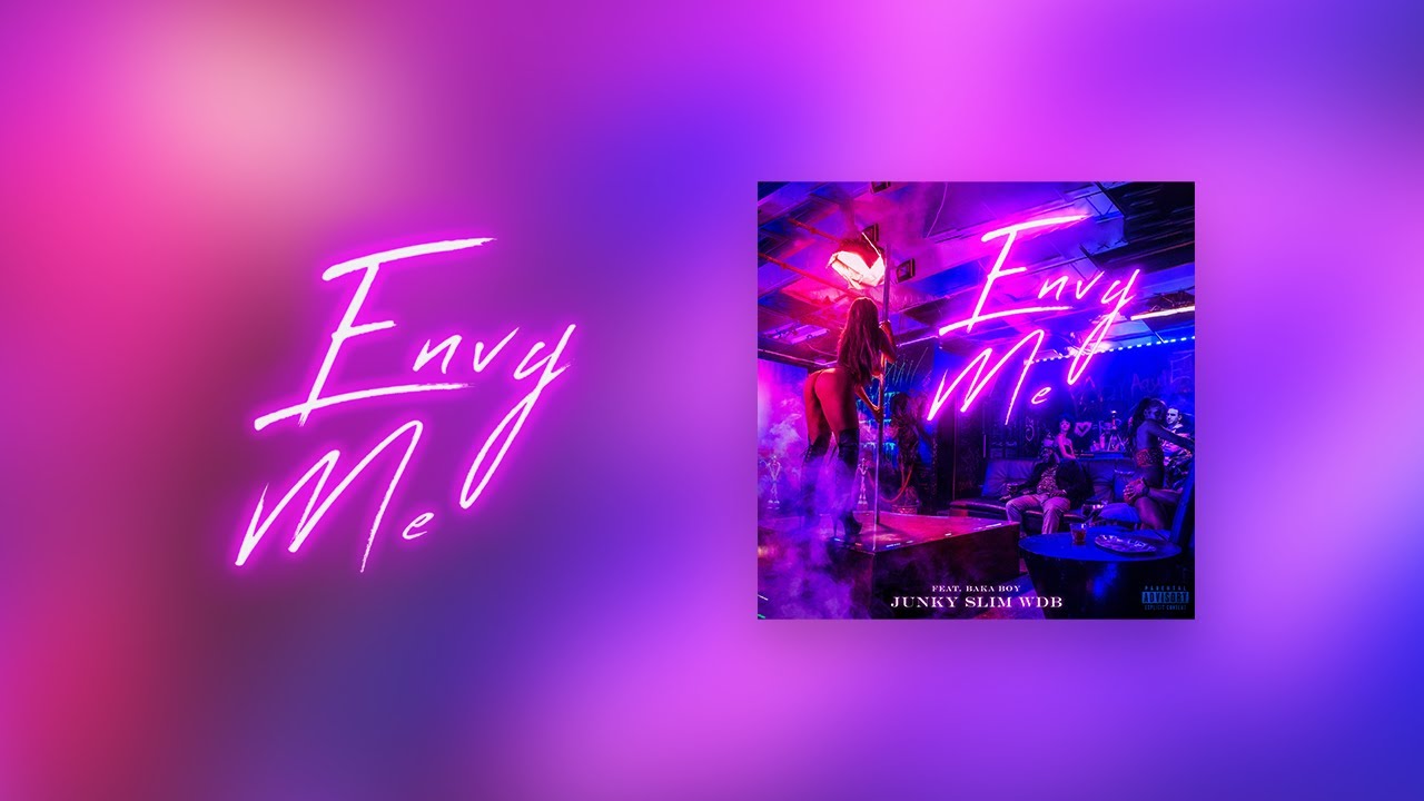 JunkySlim WDB - Envy Me Ft. Bakaboy (Official Audio) - YouTube