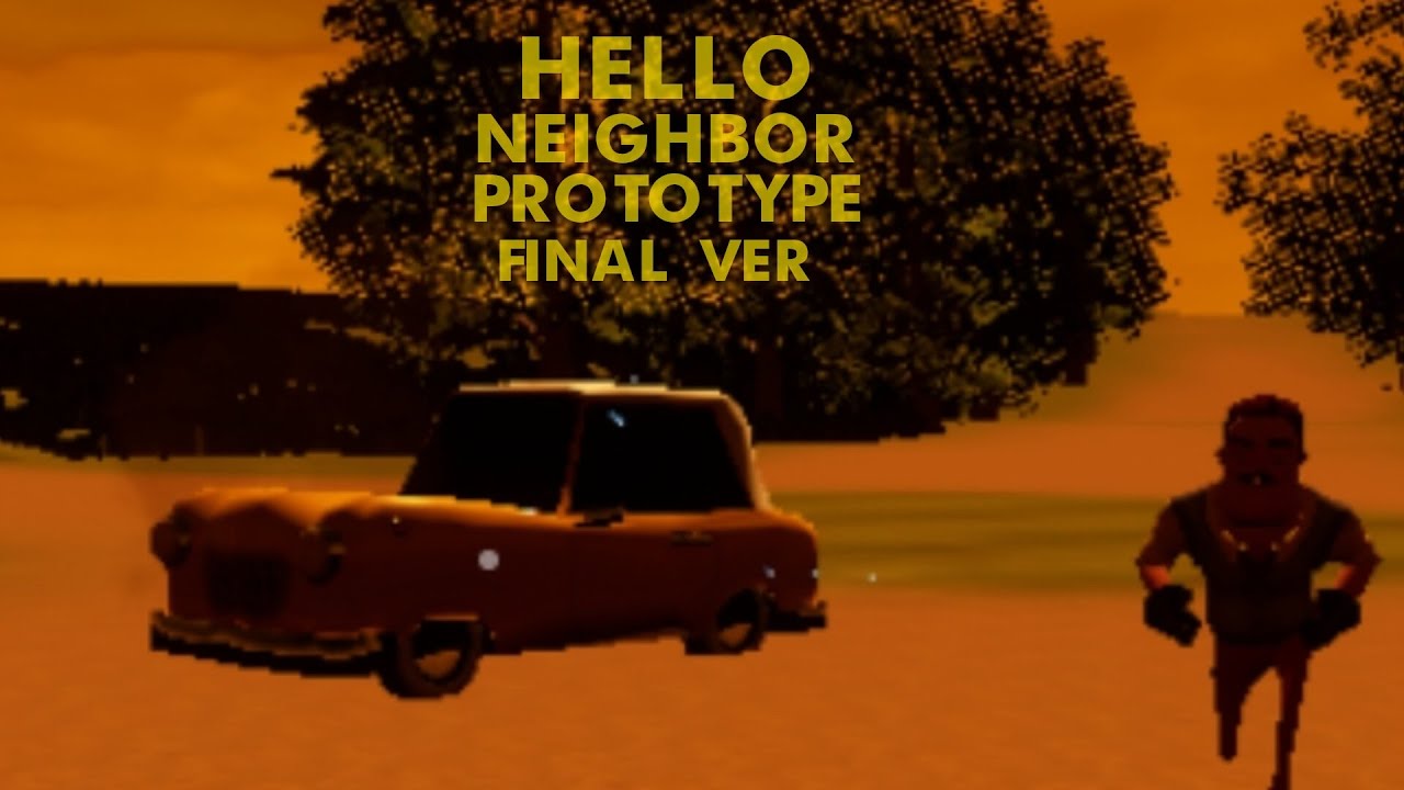 Hello neighbor prototype final ver android gameplay - YouTube