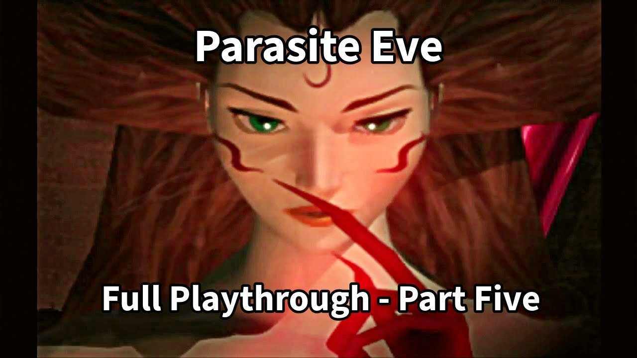 Parasite Eve - Full Playthrough - Part 5 - Evolution / Museum / Eve ...