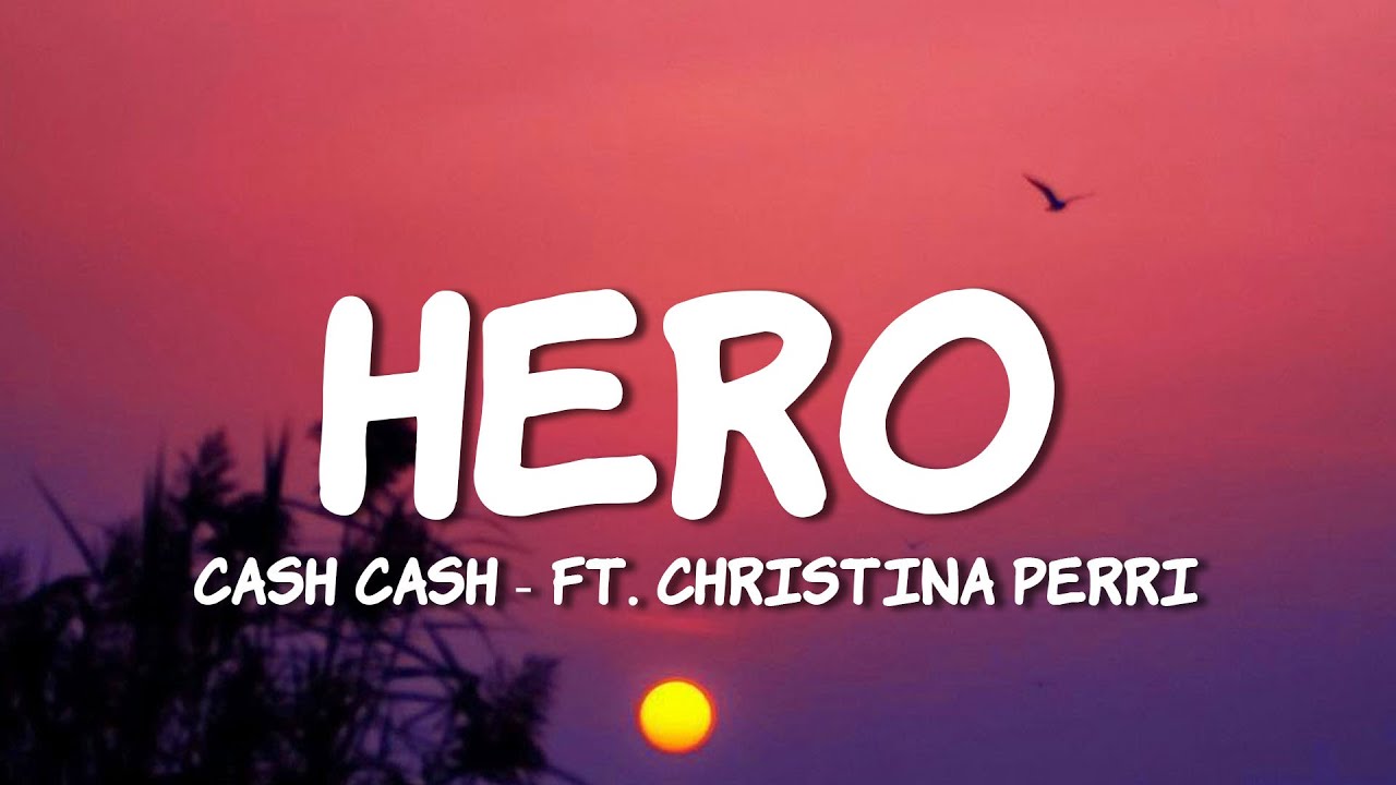 Cash Cash - Hero ft. Christina Perri - YouTube