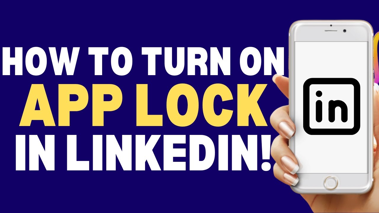 How To Turn On App Lock In Linkedin 2023 - YouTube