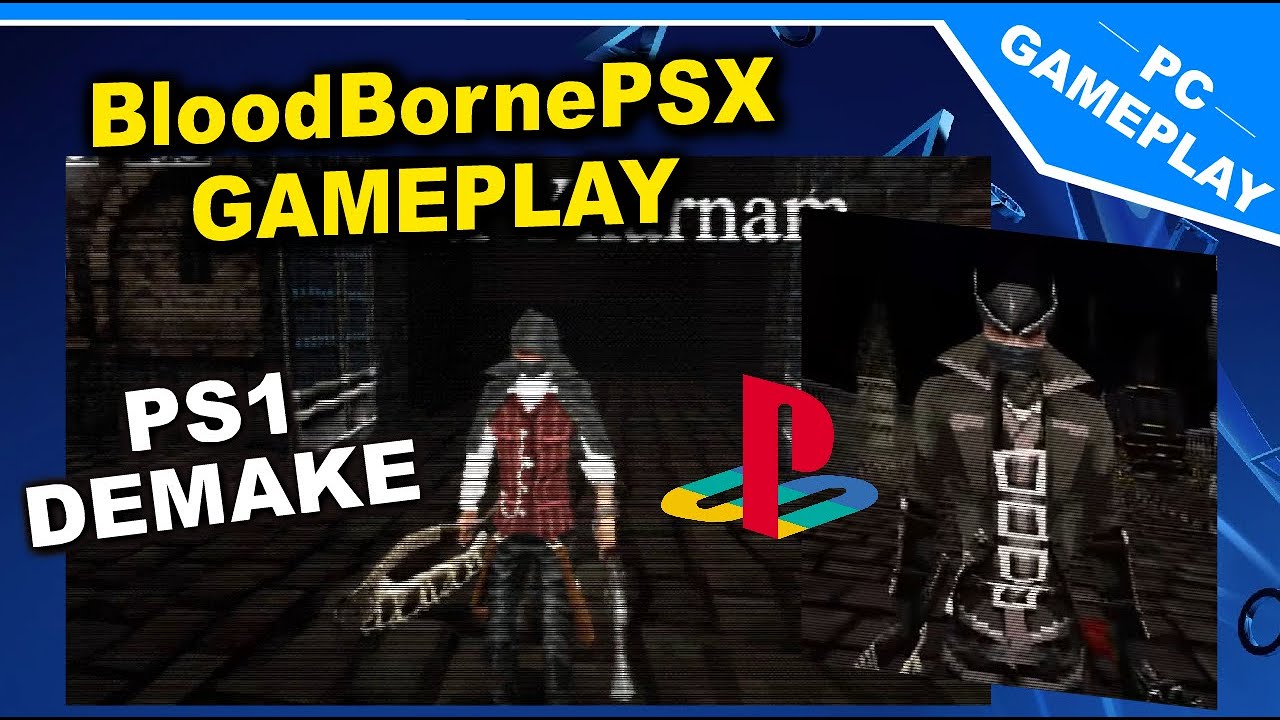 BloodbornePSX Gameplay | Bloodborne PS1 Demake - YouTube