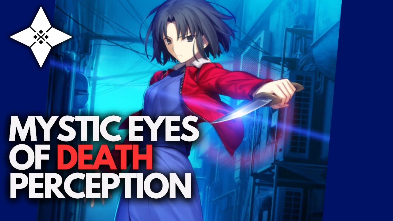 Mystic Eyes of Death Perception! Ryogi Shiki Assassin - Complete Analysis! - YouTube