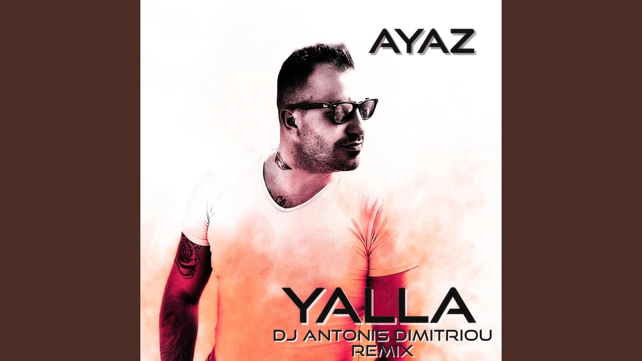 Yalla (Dj Antonis Dimitriou Remix) - YouTube