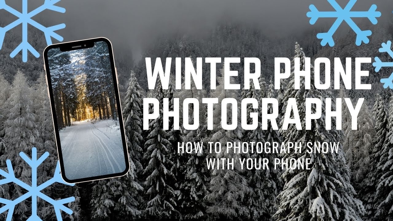How to Take Pictures of Snow With Your Phone - YouTube