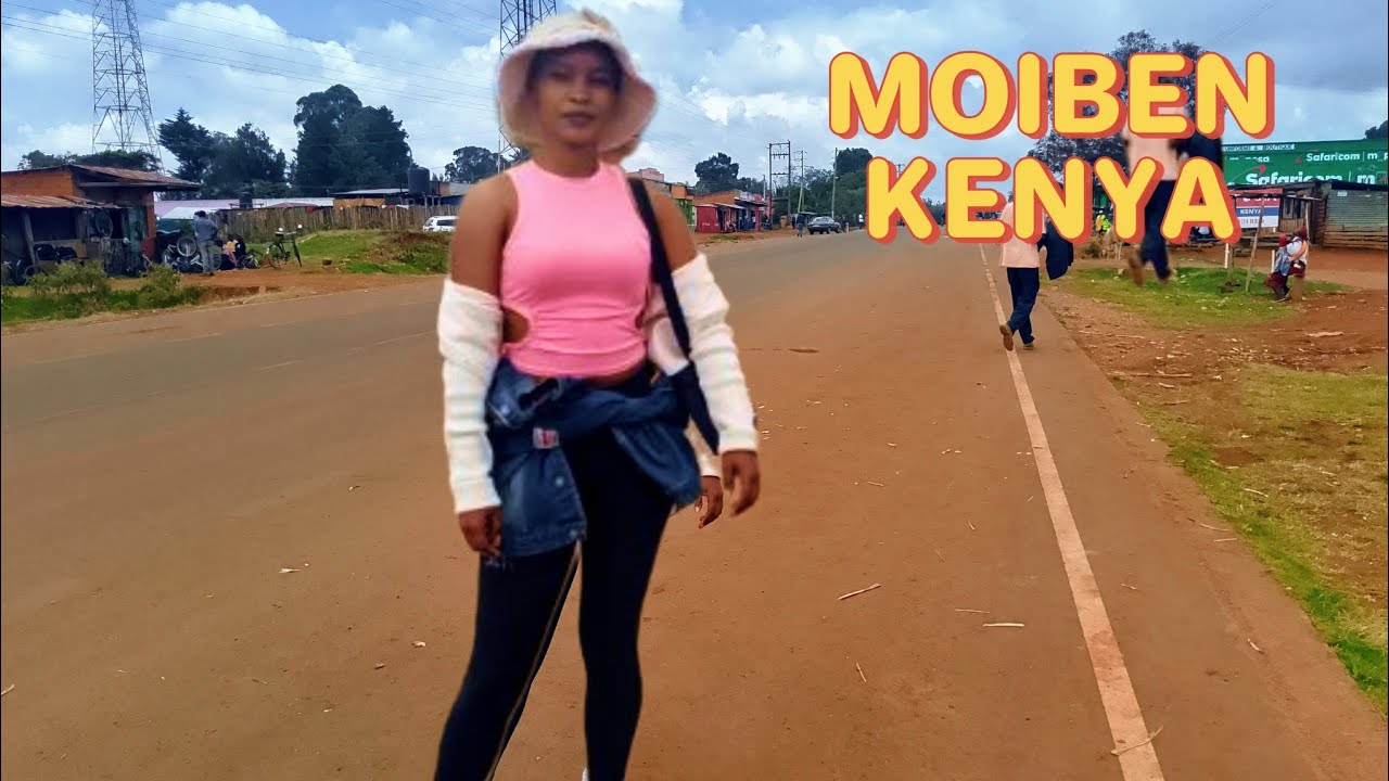 MOIBEN CENTRE KENYA||ROAD TRIP||PLACES YOU'VW NEVER SEEN ONLINE - YouTube
