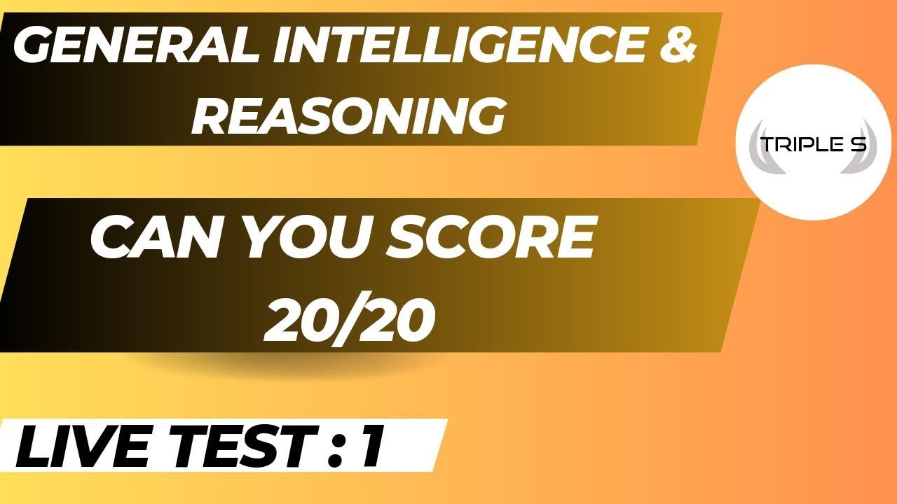 Test 1 : General Intelligence & Reasoning || Can you score 20/20 ...