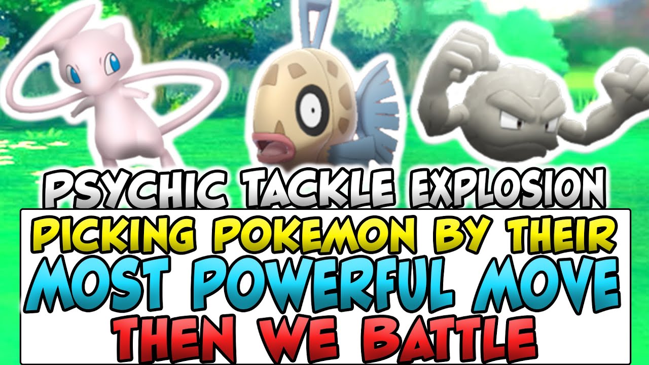 We Pick Randomized Pokemon Starters By Their Most Powerful Move Then We ...