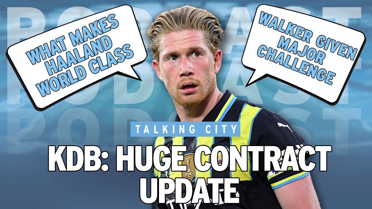 De Bruyne’s BIG contract update | Haaland’s world class start | Lewis ...