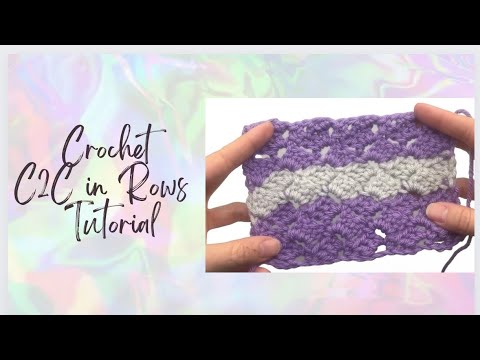 TUTORIAL: Easy Crochet C2C in Rows for Beginners | Step-by-Step Guide ...