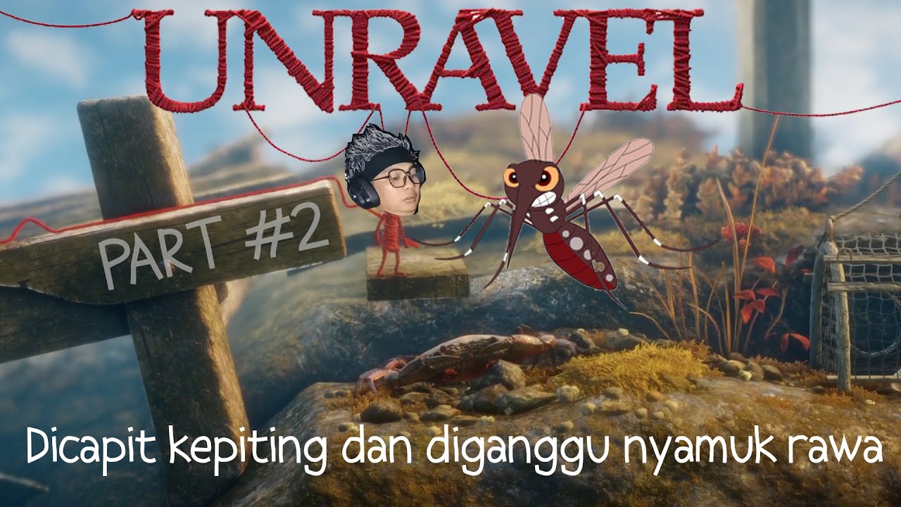 Dicapit kepiting dan diganggu nyamuk rawa UNRAVEL #unravel #part2 - YouTube