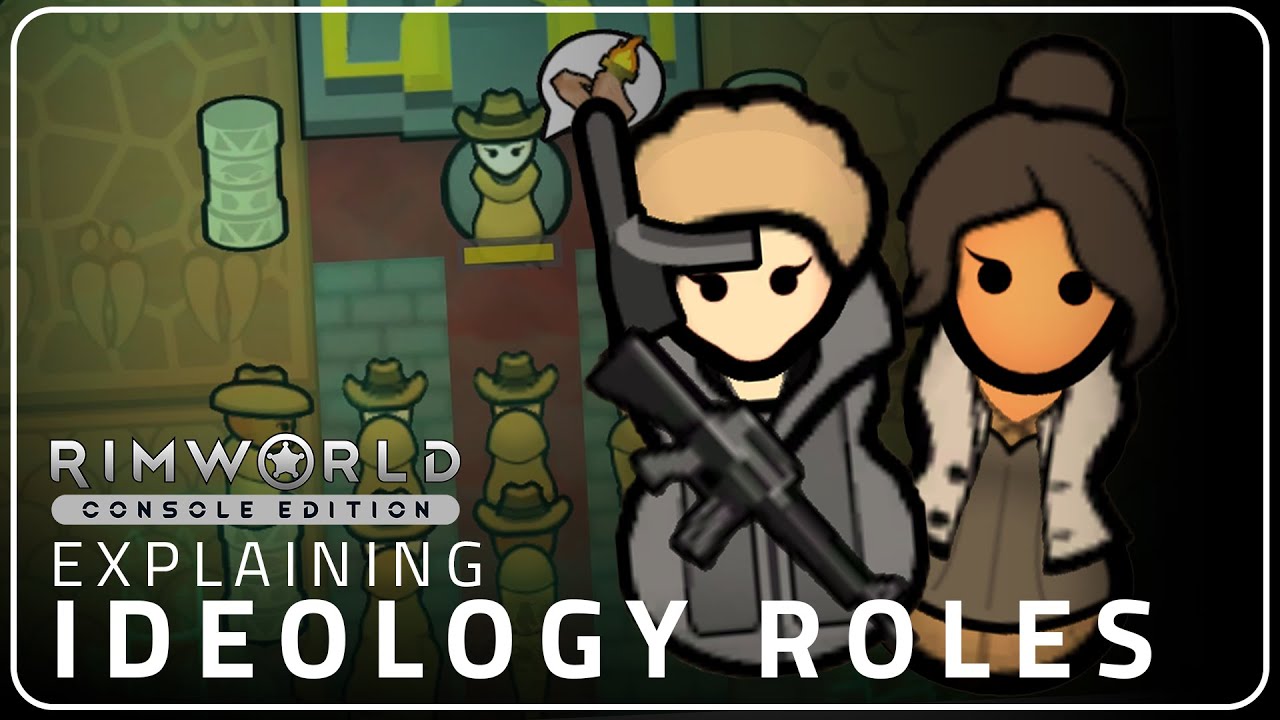 RimWorld Console Edition | Roles in the Ideology DLC - YouTube