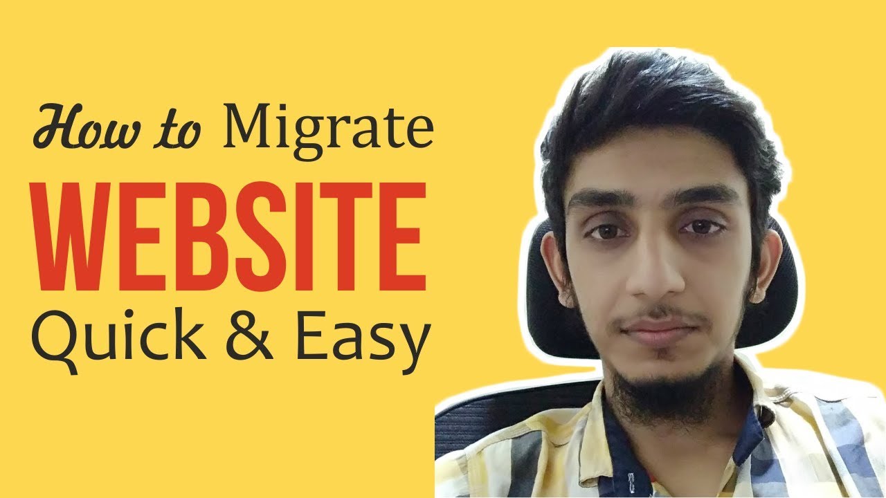 How To Migrate Wordpress Website From One Domain And Hosting To Another