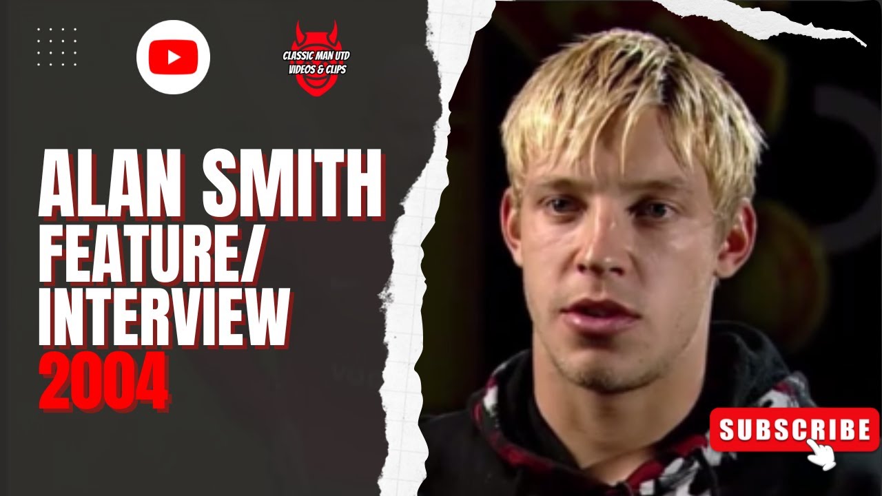 Alan Smith Feature/Highlights 2004-05 - YouTube