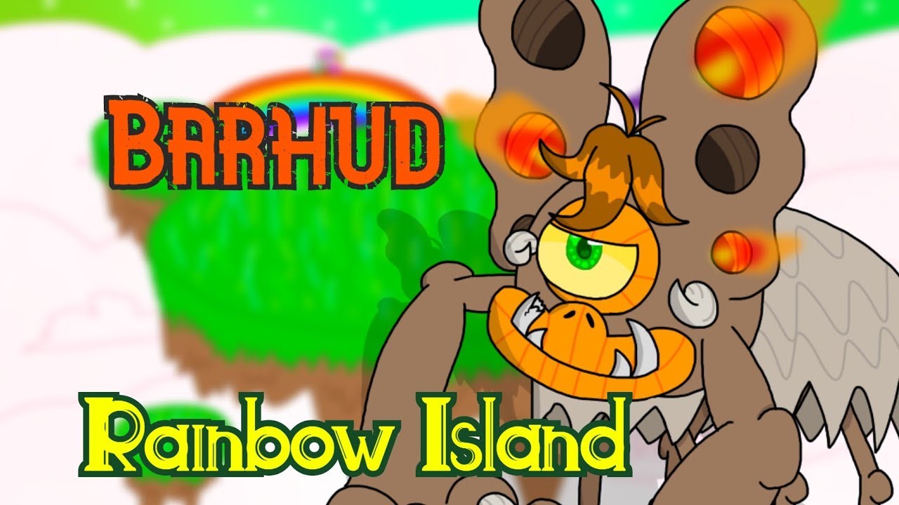 My Singing Monsters: TotU | Barhud - Rainbow Island [Feat. TEE] (Fan ...