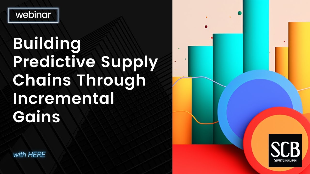 Building Predictive Supply Chains Through Incremental Gains - YouTube