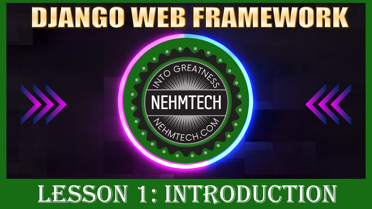 Django Web Framework Lesson 1 Introduction Youtube