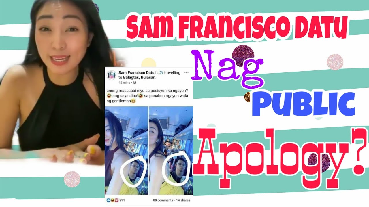 Sam Francisco Datu Nag public Apology.. - YouTube