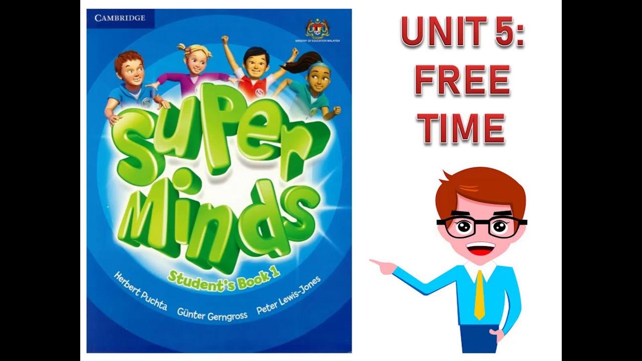 Super Minds Year 2 Unit 5 Free Time Yes, I do. / No, I don't. - YouTube