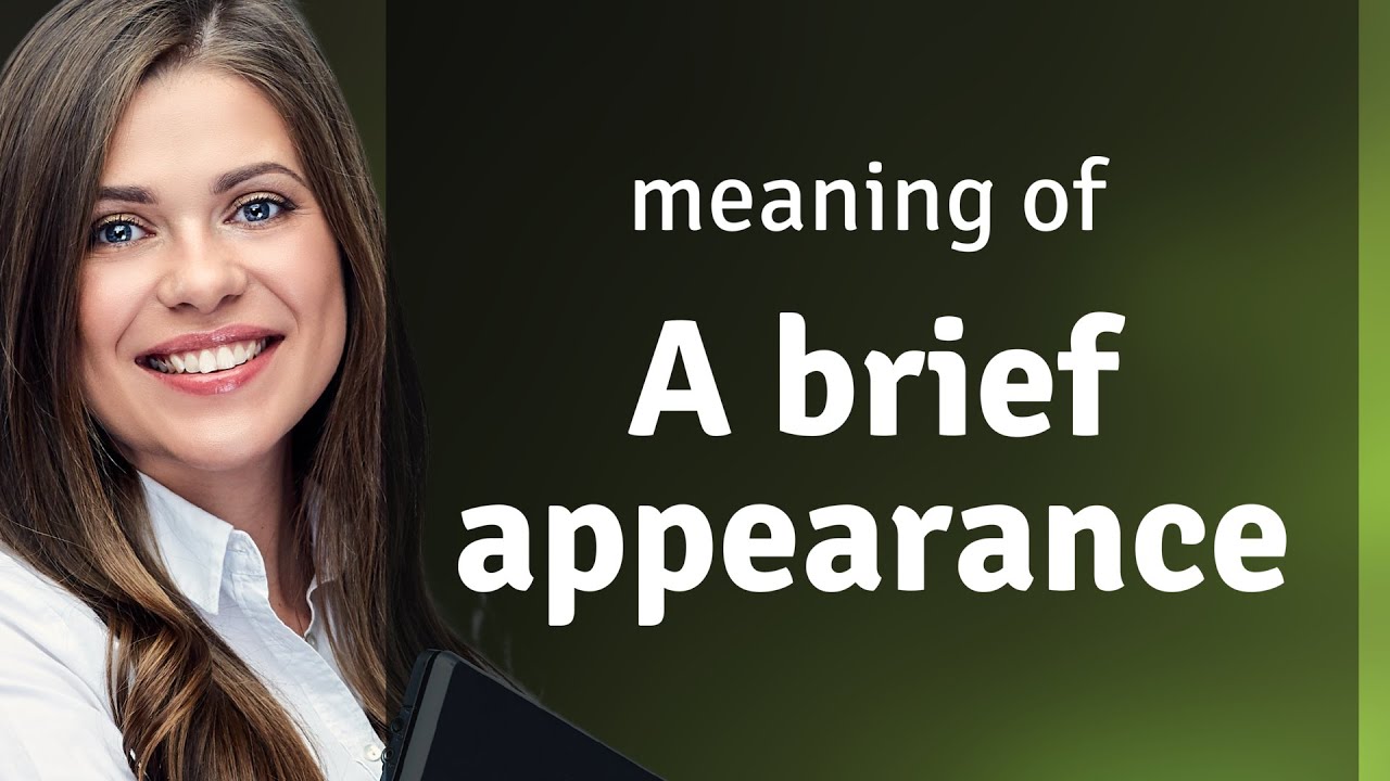 Making A Brief Appearance: Unveil Its Meaning! - YouTube
