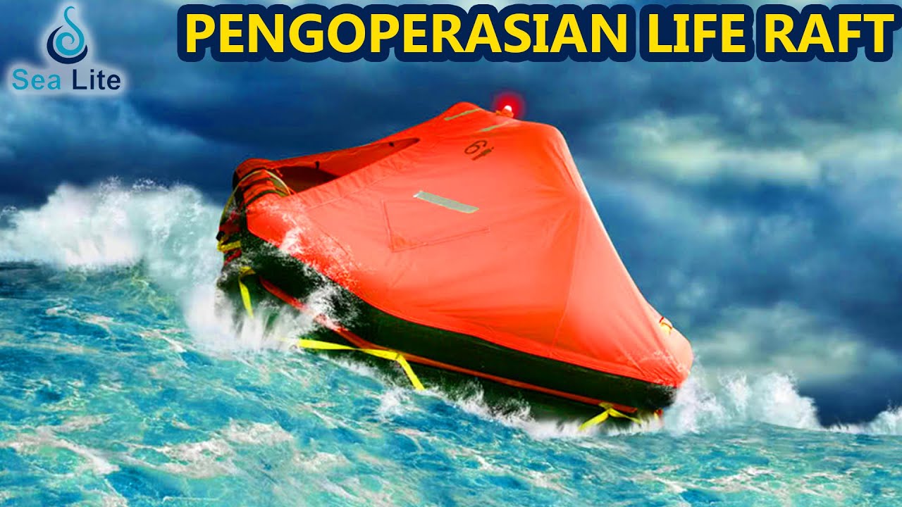 PROSEDUR PENGOPERASIAN LIFE RAFT - YouTube