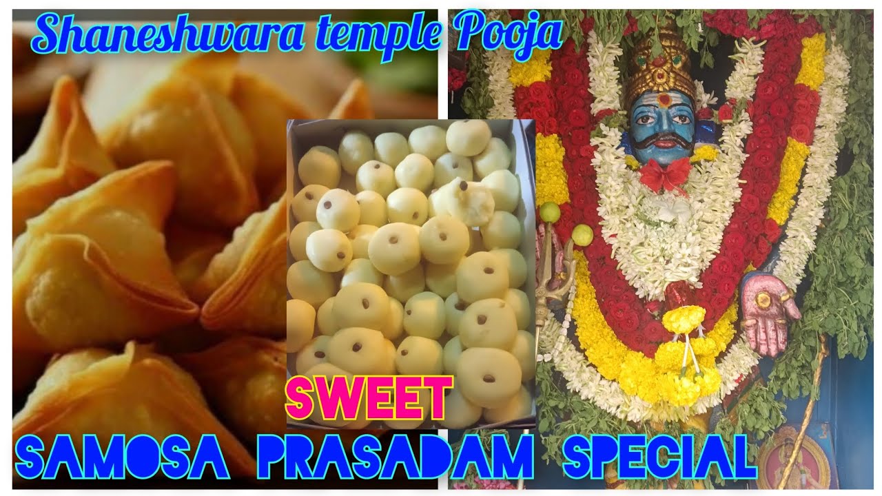 shaneshwara temple Pooja samosa sweet prasadam evening Pooja Binny.mill ...